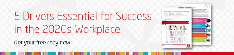 5 Drivers Essential for Success in the 2020s Workplace